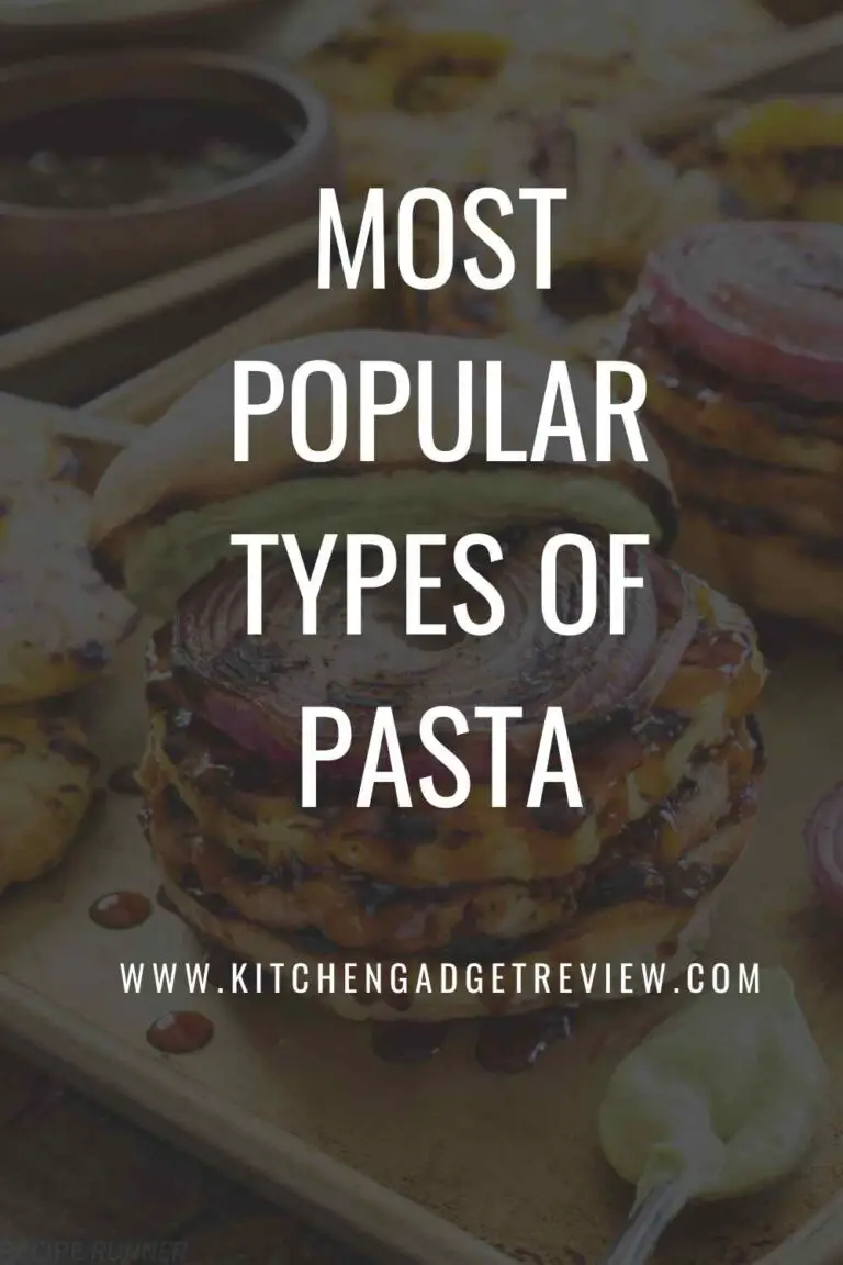 Most Common Types of Pasta Noodles and Shapes around the World