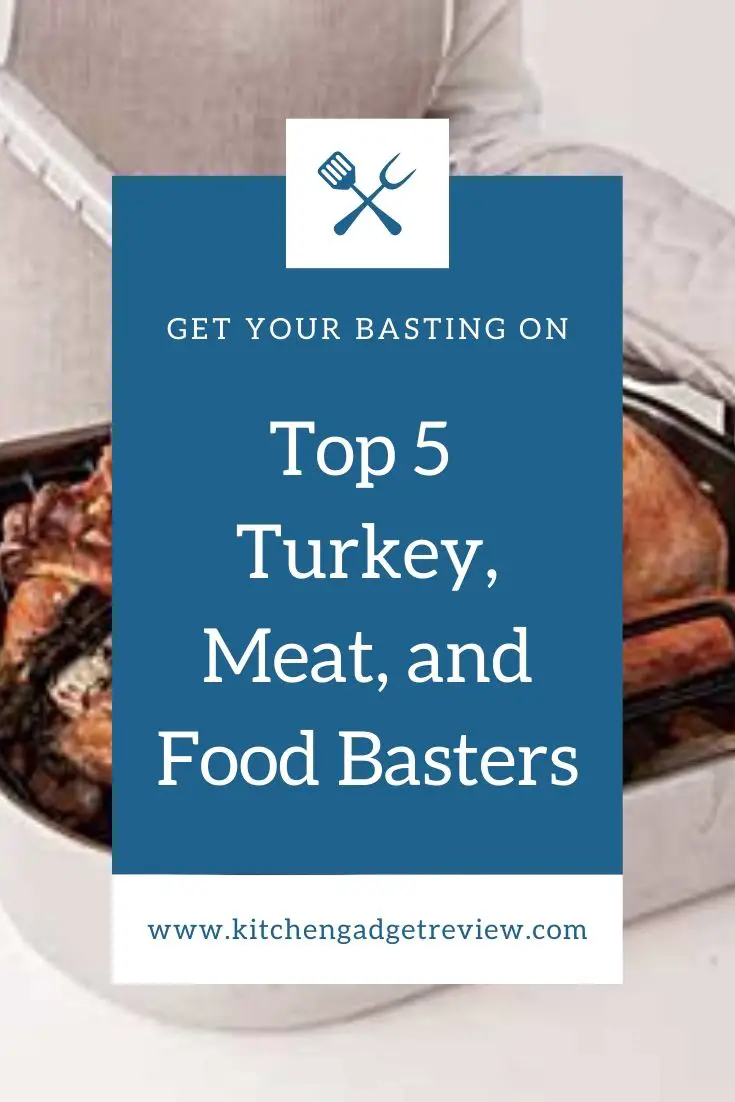 Best Turkey Baster: Top 7 Picks - Kitchen Gadget Reviews