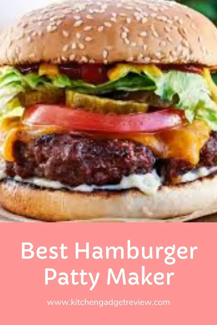Best Hamburger Patty Maker | Top 9 Burger Patty Presses to Consider